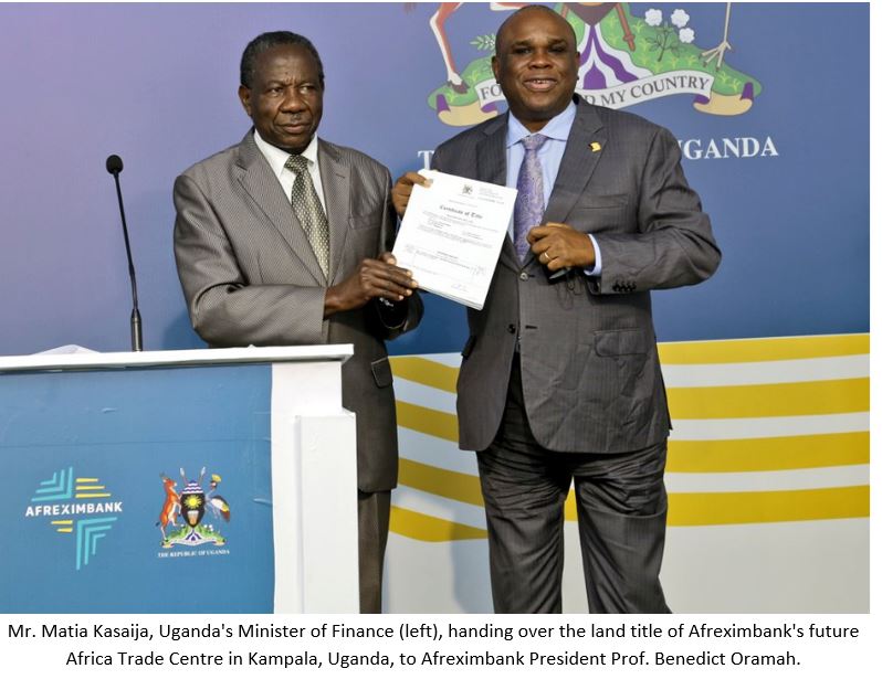 Ugandan Government grants land to Afreximbank for the construction of ...